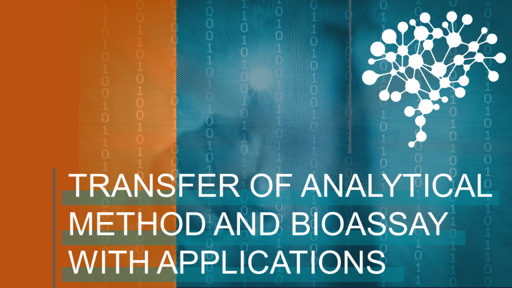 Transfer of analytical method and bioassay with applications - PharmaLearn